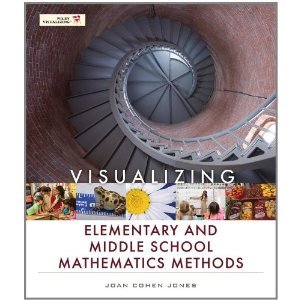 Visualizing Elementary and Middle School Mathematics Methods ...