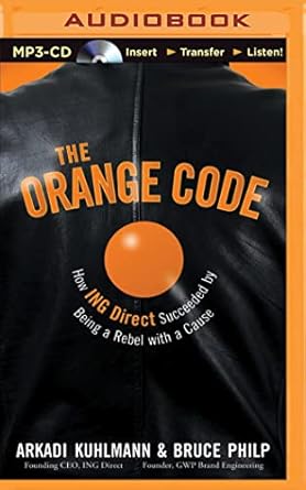 Orange Code, The: Arkadi Kuhlmann, Bruce Philp, Bill Weideman, Jim Bond ...
