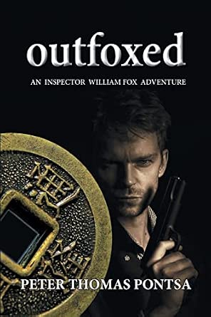 Outfoxed: An Inspector William Fox Adventure: Pontsa, Peter Thomas ...