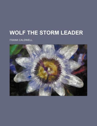 Amazon | Wolf the Storm Leader | Caldwell, Frank | World