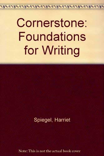 Cornerstone: Foundations for Writing: Spiegel, Harriet: 9780669045222: Amazon.com: Books