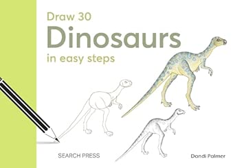 Draw 30: Dinosaurs: In Easy Steps : Buy Online at Best Price in KSA ...