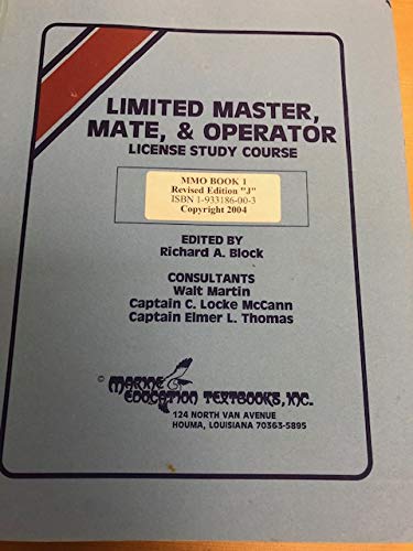 Limited Master, Mate & Operator License Study Course Book 1: Richard A ...