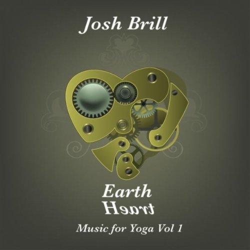 Amazon.com: Earth Heart: Music for Yoga, Vol 1 : Josh Brill: Digital Music