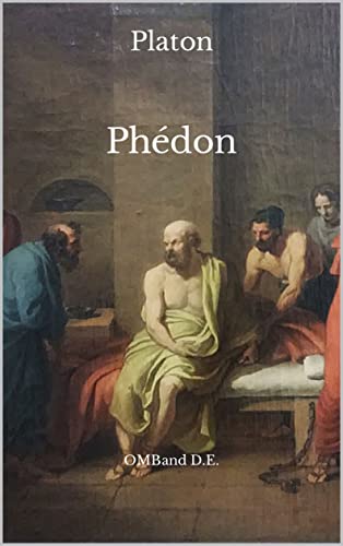 Phédon: (Texte intégral) (French Edition) - Kindle edition by Platon ...