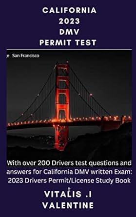 CALIFORNIA 2023 DMV PERMIT TEST : With over 200 Drivers test questions ...