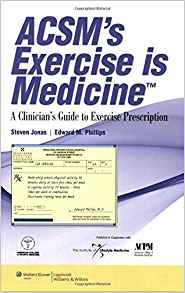 ACSM's Exercise is Medicine (TM): 9781582557397: Amazon.com: Books