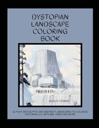 Dystopian Landscape Coloring Book: 22 Post-Apocalyptic and Abstract ...