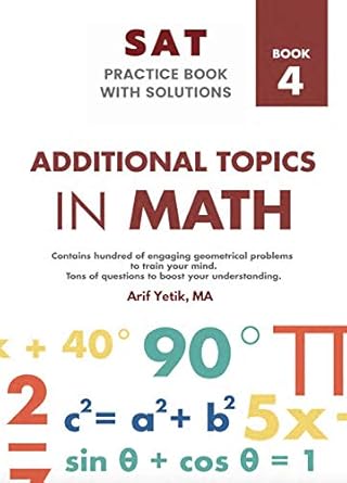 Amazon.com: SAT MATHEMATICS PRACTICE BOOK WITH SOLUTIONS 4: ADDITIONAL ...