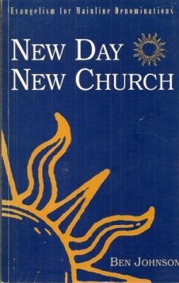 New Day New Church: Johnson, Ben: 9781885121158: Amazon.com: Books