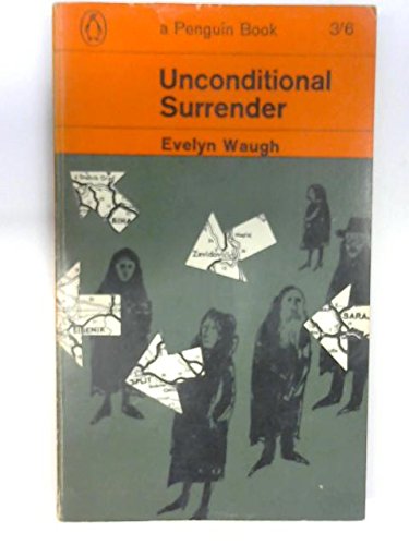 Unconditional Surrender: Waugh, Evelyn: 9780140021226: Amazon.com: Books