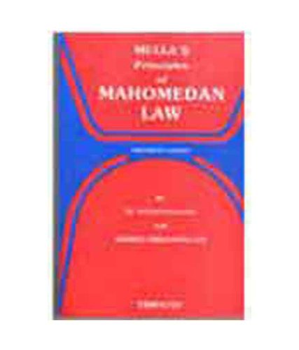 Principles of Mahomedan Law (Nineteenth Edition): M. Hidayatullah and Arshad Hidayatullah ...
