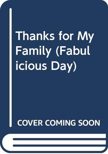 Thanks for My Family (Fabulicious Day): unknown author: 9786125013224 ...