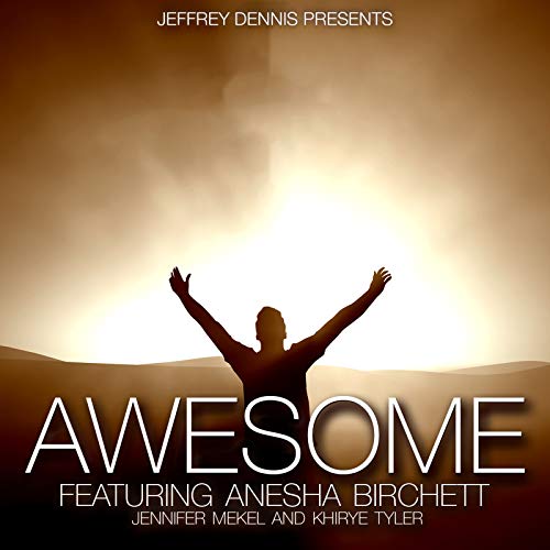 Amazon.com: Awesome (feat. Anesha Birchett, Jennifer Mekel & Khirye ...