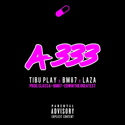 A333 (feat. Laza & Bm87) [Explicit] de Tibu Play en Amazon Music ...