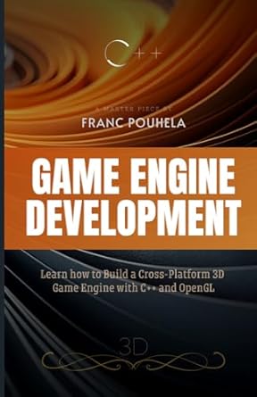 Amazon.com: Game Engine Development: Learn how to Build a Cross ...