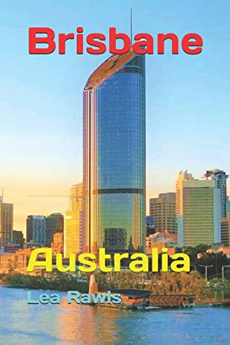 Brisbane: Australia (Photo Book): Rawls, Lea, Rawls, Lea: 9781718093706 ...