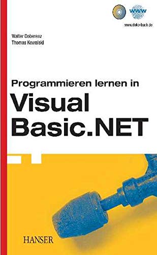 Programmieren lernen in Visual Basic.NET : Doberenz, Walter, Kowalski, Thomas: Amazon.de: Bücher