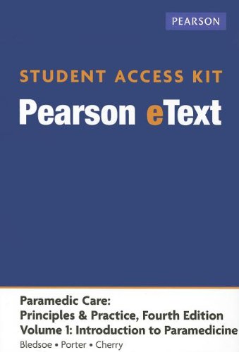 Paramedic Care: Principles & Practice, Volume 1: Introduction to ...