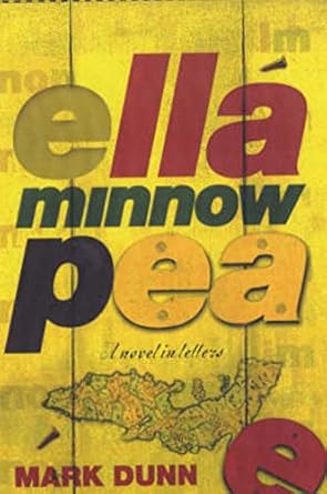 Ella Minnow Pea: Mark Dunn: 9780413772473: Amazon.com: Books