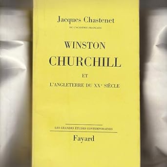 Amazon.com: Winston Churchill et l'Angleterre du Xxe siècle: Jacques ...