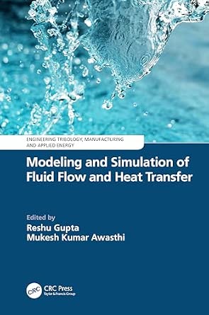 Modeling and Simulation of Fluid Flow and Heat Transfer | Amazon.com.br