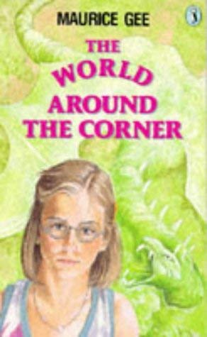 The World Around the Corner (Puffin Books): Maurice Gee: 9780140315806 ...