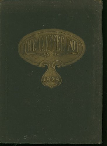 Amazon.com: "The Coffee Pot" Coffee High School Yearbook Annual 1929 ...