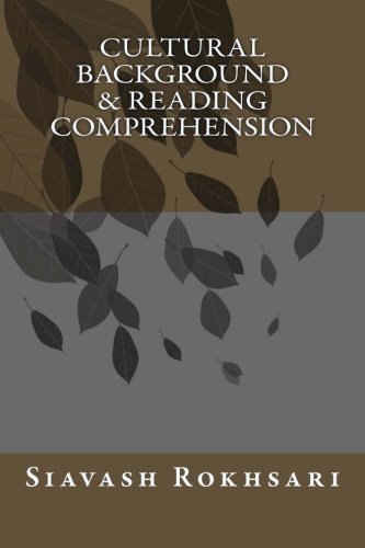 Cultural Background & Reading Comprehension: Rokhsari, Siavash ...