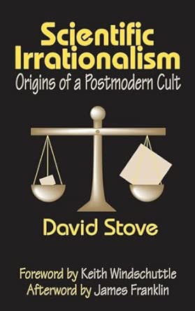 Amazon.com: Scientific Irrationalism: Origins of a Postmodern Cult ...
