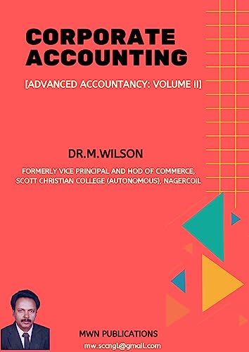 CORPORATE ACCOUNTING: Advanced Accountancy: Volume II eBook : Wilson ...