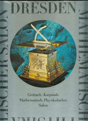 Amazon.com: Dresden Mathematisch-Physikalischer Salon: Grotzsch, Helmut ...