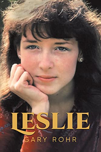 Leslie - Kindle edition by Gary Rohr. Literature & Fiction Kindle ...