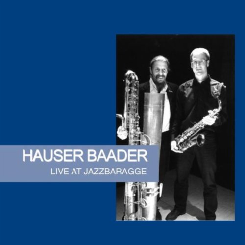 Amazon Music UnlimitedでMark HauserのHauser Baader Live at Jazzbaraggeを