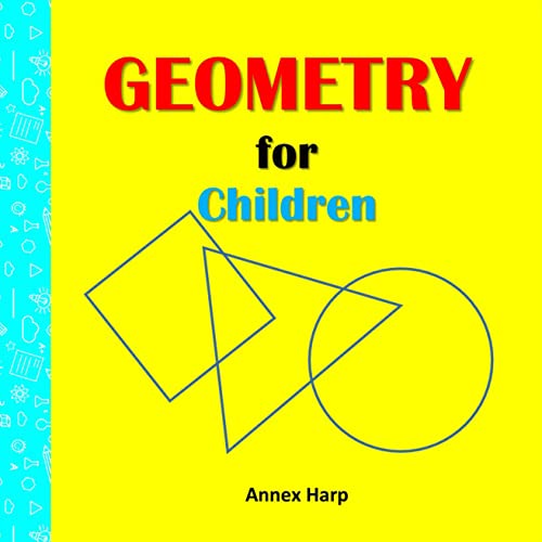 Amazon.com: Geometry for Children: A Step by Step Guide to Learn ...