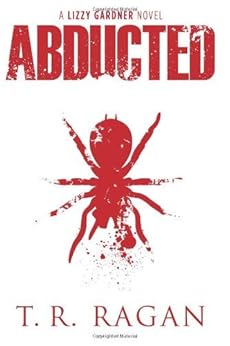Amazon.com: Abducted (Lizzy Gardner Series, Book 1) eBook : Ragan, T.R.: Kindle Store