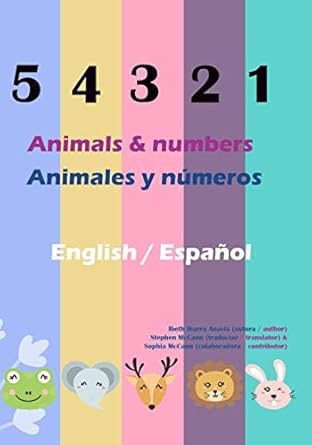 Numbers & Animals Vol. 1: (Bilingual book) English - Spanish (Bilingual ...