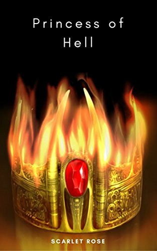 The Princess of Hell - Kindle edition by Rose, Scarlet. Children Kindle ...