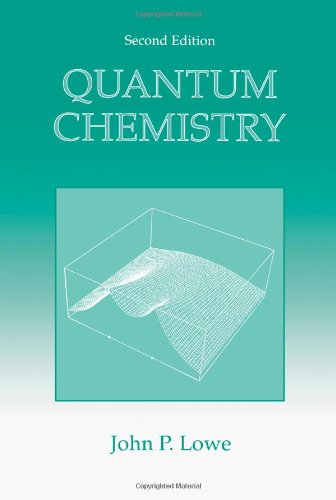 Quantum Chemistry, Second Edition: Lowe, John P.: 9780124575554: Amazon ...