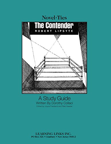 Contender: Novel-Ties Study Guide: Robert Lipsyte: 9780881220599 ...