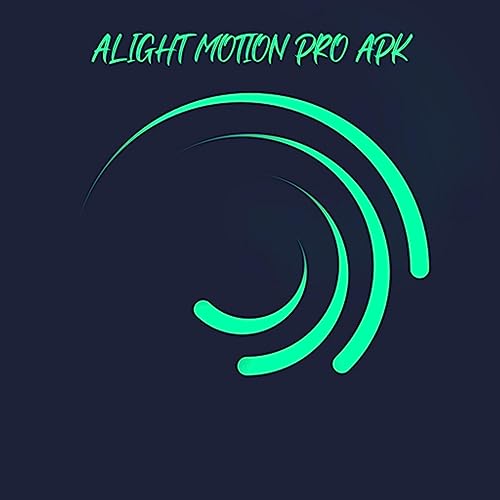 Amazon.com: Alight Motion Pro APK Latest Version : Alight Motion ...