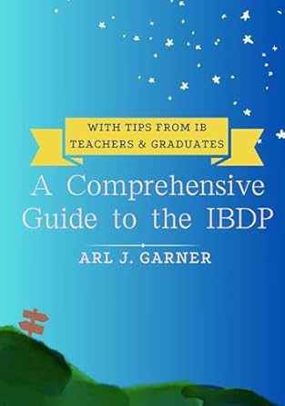 Amazon.com: A Comprehensive Guide to the IBDP eBook : Arl J. Garner ...