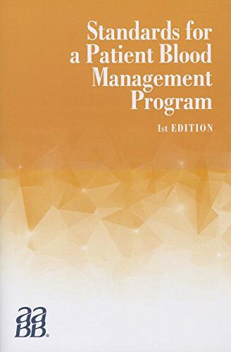 Standards for a Patient Blood Management Program: 9781563958892 ...