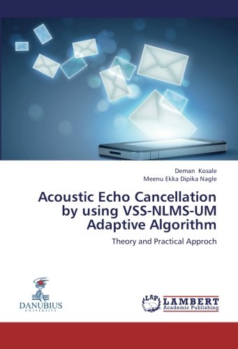 Acoustic Echo Cancellation By Using Vss Nlms Um Adaptive Algorithm ...