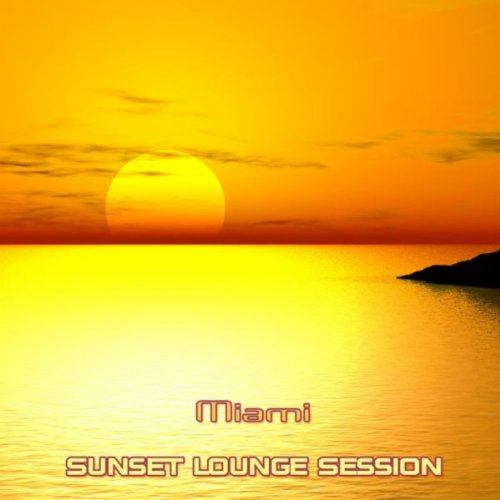 Play Sunset Lounge Miami by VARIOUS ARTISTS on Amazon Music