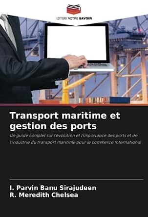 Transport maritime et gestion des ports: Un guide complet sur l ...