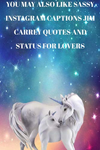 You may also like Sassy Instagram Captions Jim Carrey quotes and Status ...