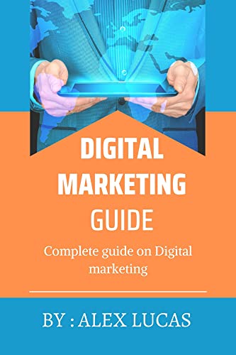 Complete guide on Digital marketing : Complete guide on Digital ...