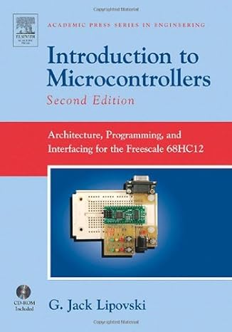Introduction to Microcontrollers: Architecture, Programming, and ...