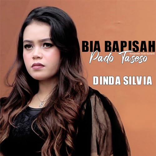 Amazon MusicでDinda SilviaのBia Bapisah Pado Tasesoを再生する